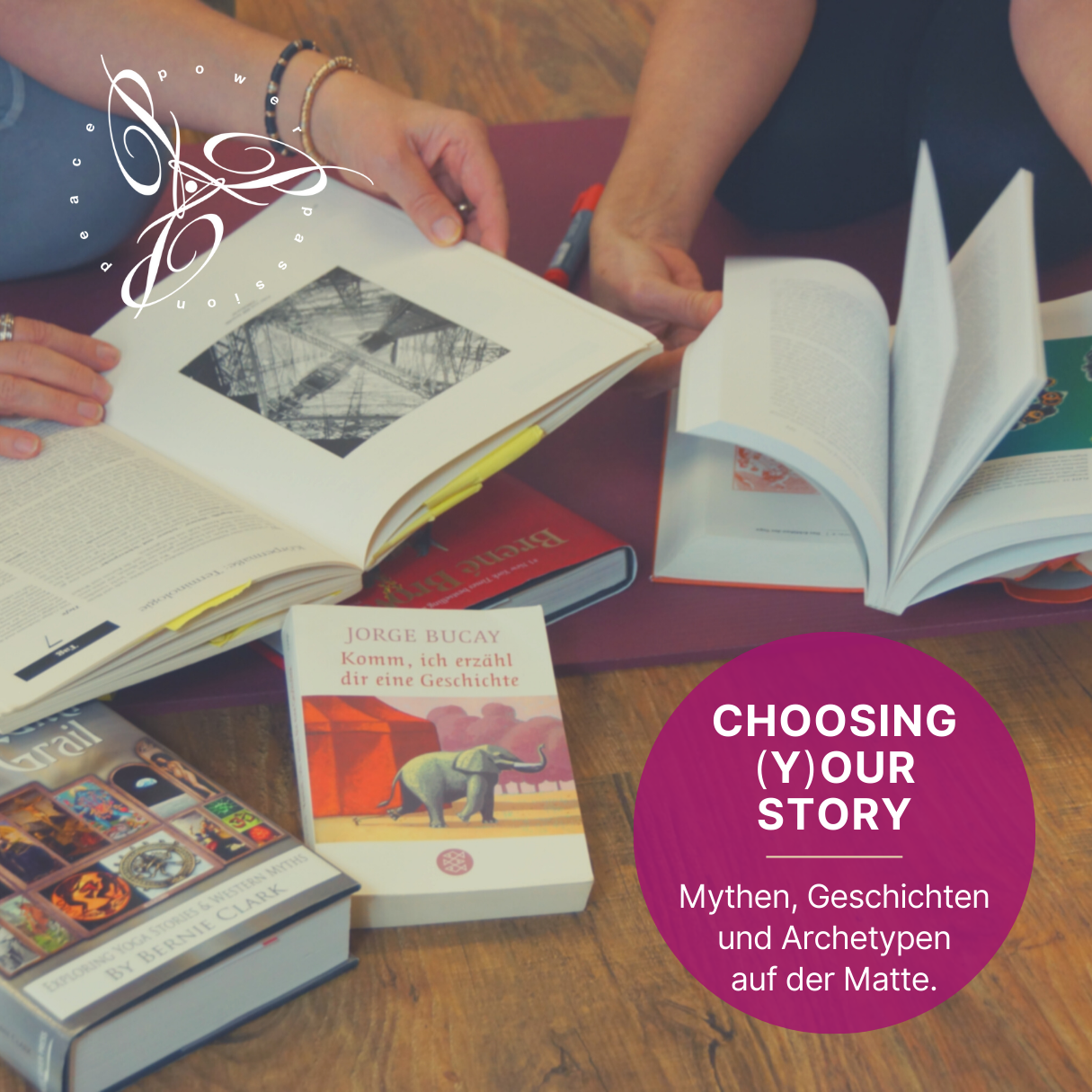 Choosing (y)our Story - POWER PASSION PEACE